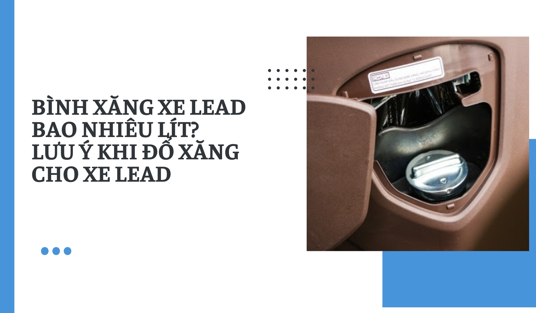 Bình xăng xe Lead bao nhiêu lít? Lưu ý khi đổ xăng cho xe Lead